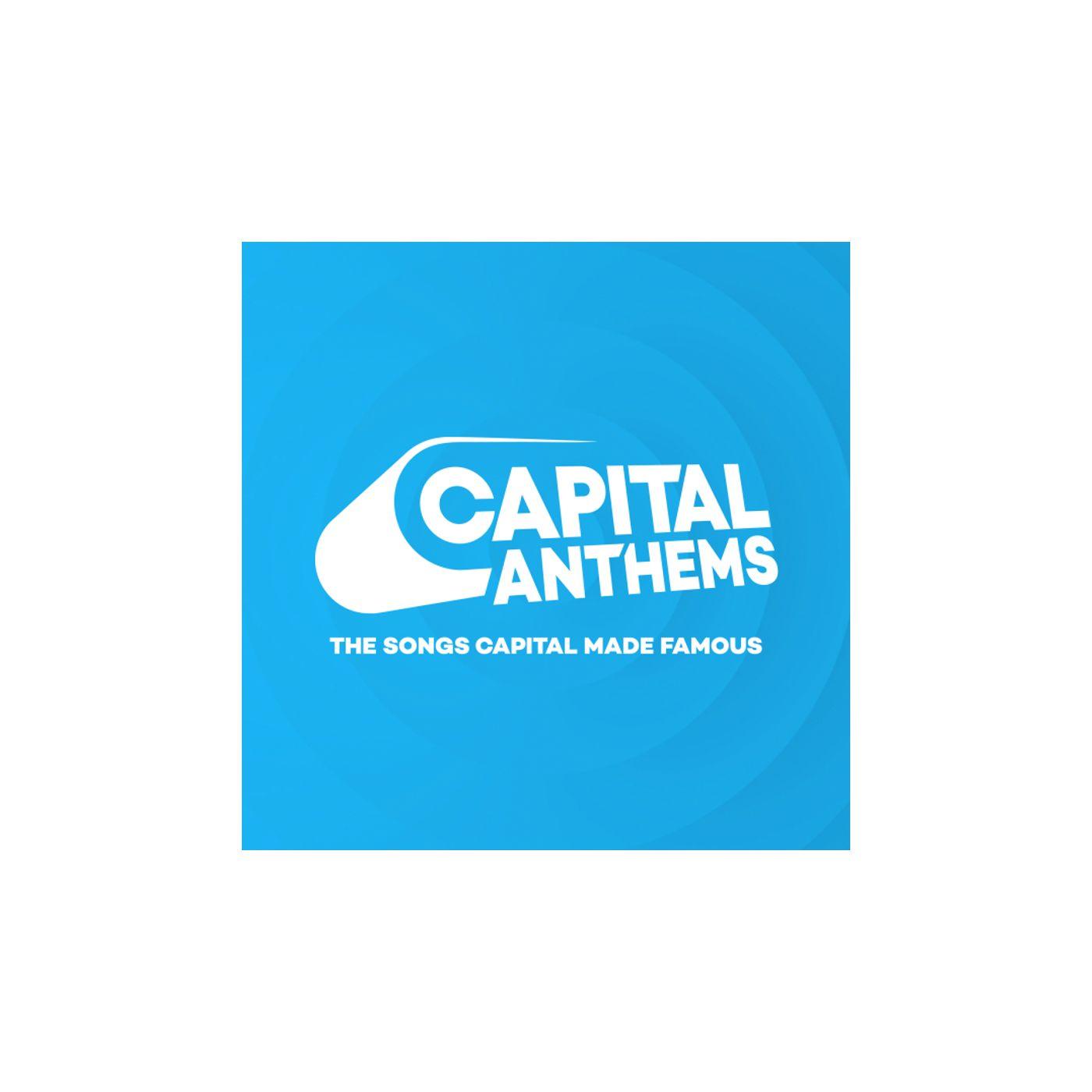 Capital Anthems | Listen Live | Radioplayer: Radio & Podcast