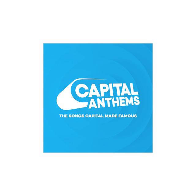 Capital Anthems | Listen Live | Radioplayer: Radio & Podcast